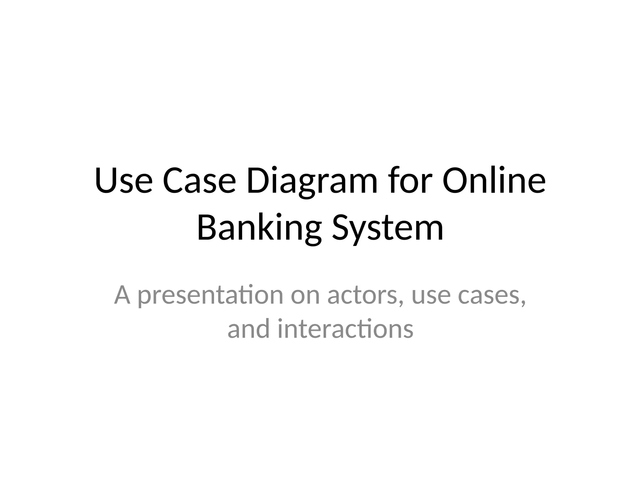 Use_Case_Diagram_Online_Banking.pptx.... | PPTX