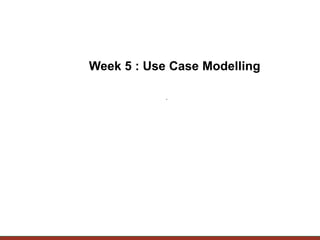 Use Case Modelling.pptx