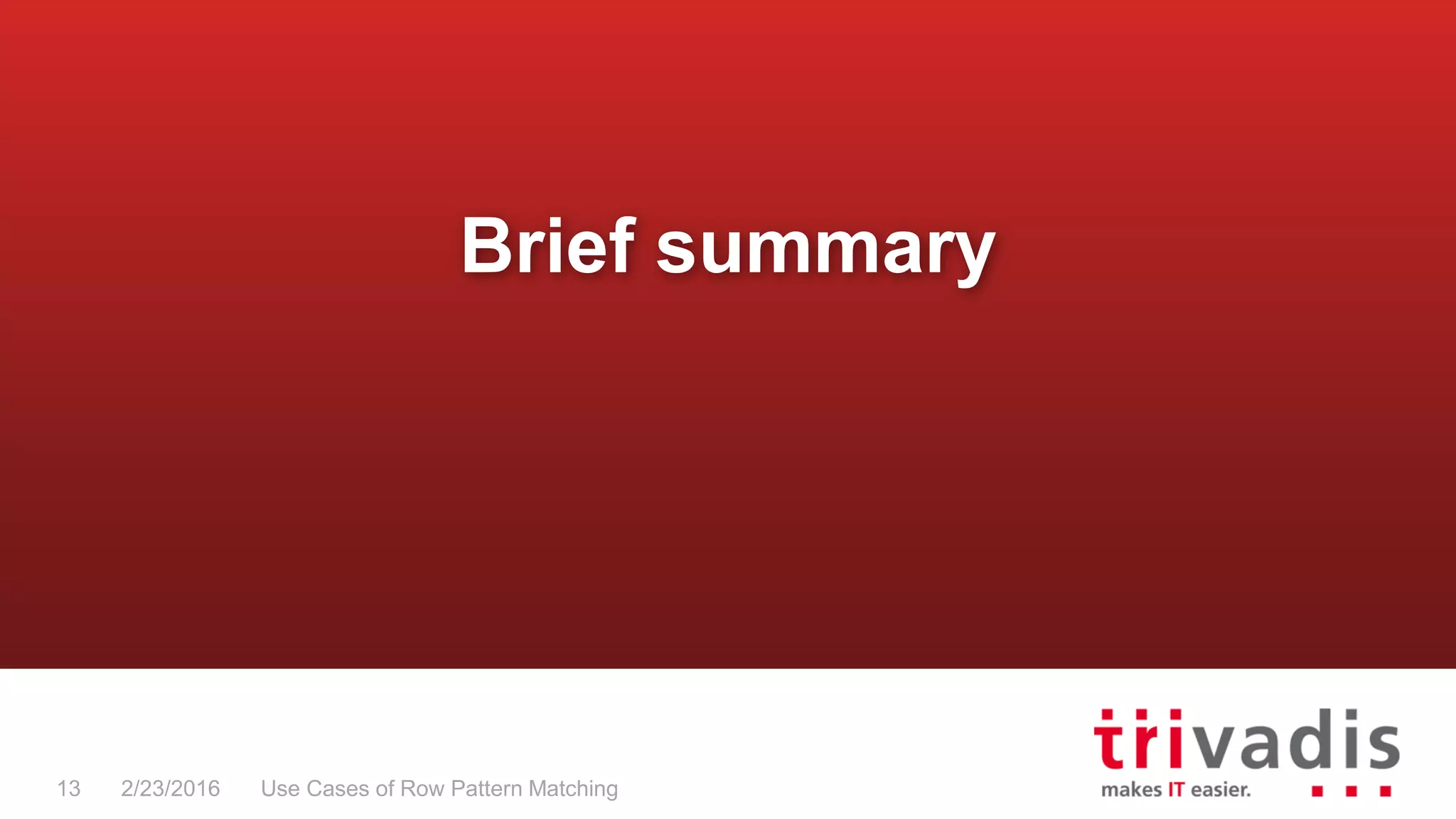 Use Cases Of Row Pattern Matching In Oracle 12c Ppt 3808
