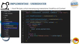 Praktikum Pemograman Front End : useContext & useReducer | PPT