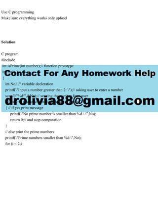 Use C programmingMake sure everything works only uploadSol.pdf