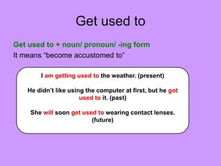 used-to-be-used-to-get-used-to.ppt