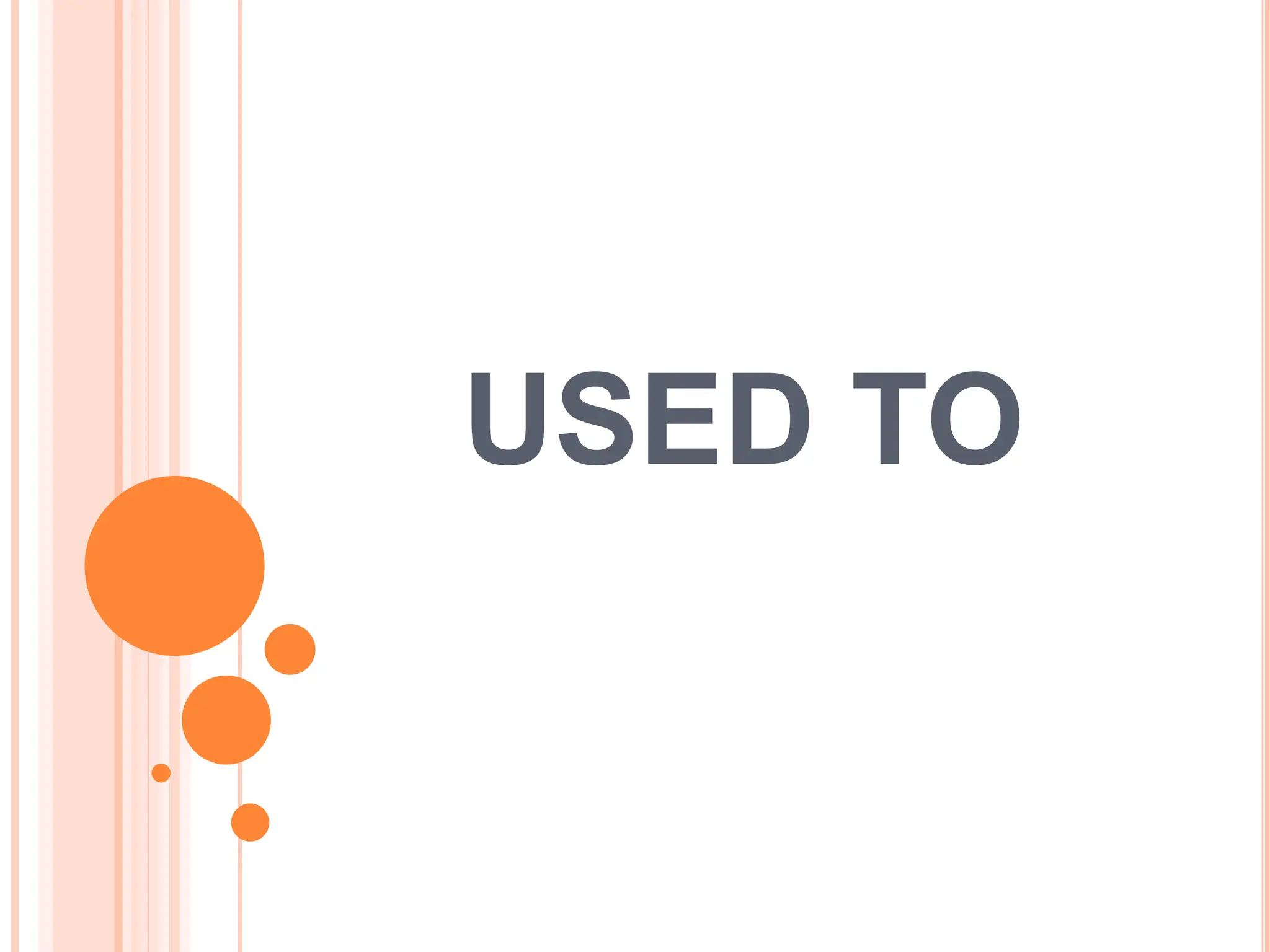 Used to | PPTX