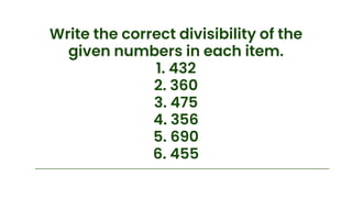 Use divisibility rules for 2, 5, and 10 to find the common factors of ...