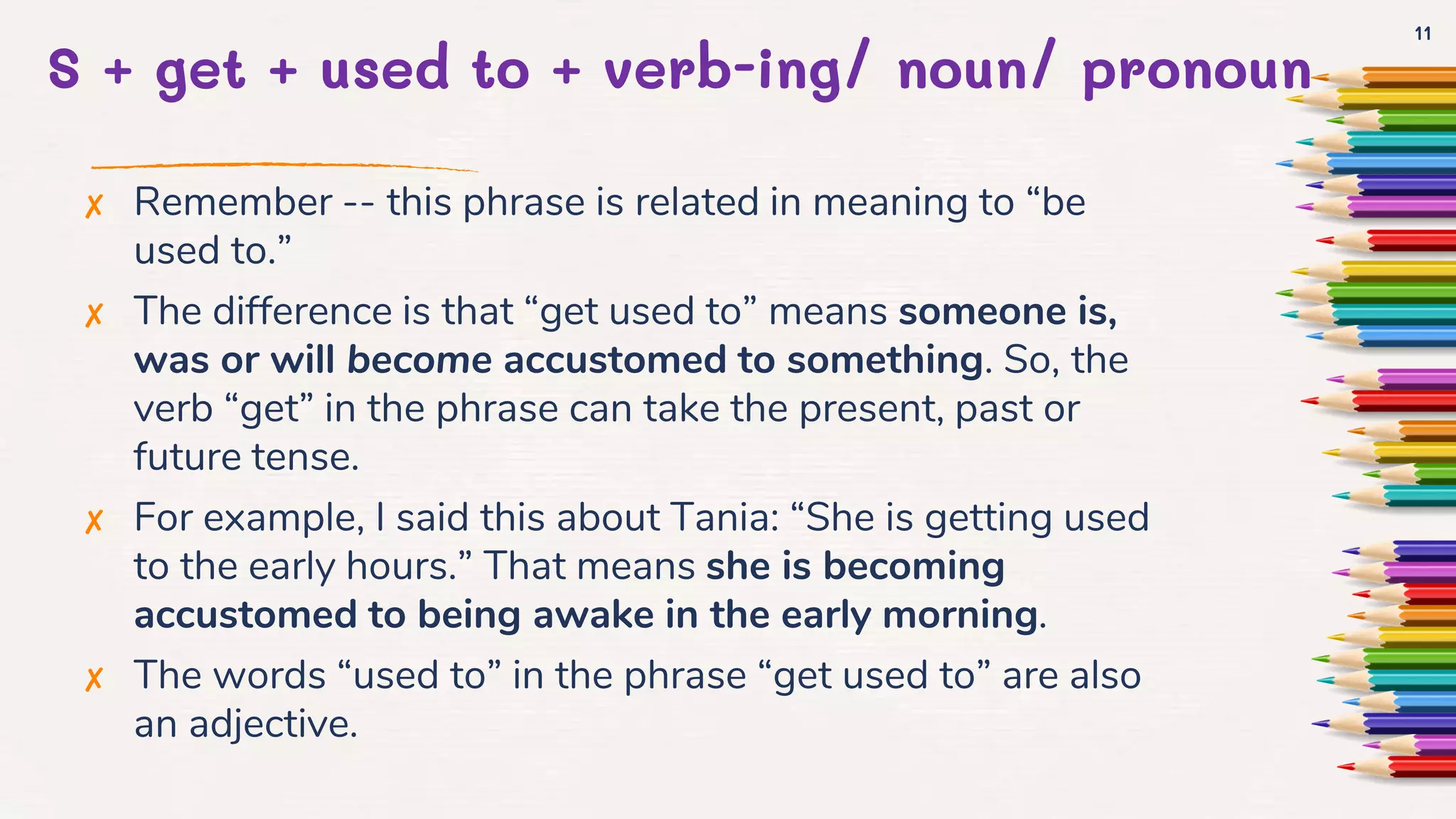 used to, be used to and get used to | PPTX