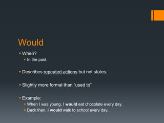 'Used to' and ‘would’ | PPTX