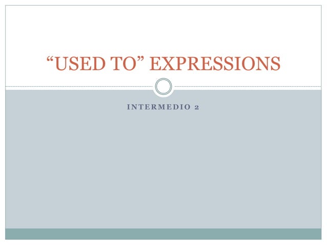 Expressions with "Used to" | PPT