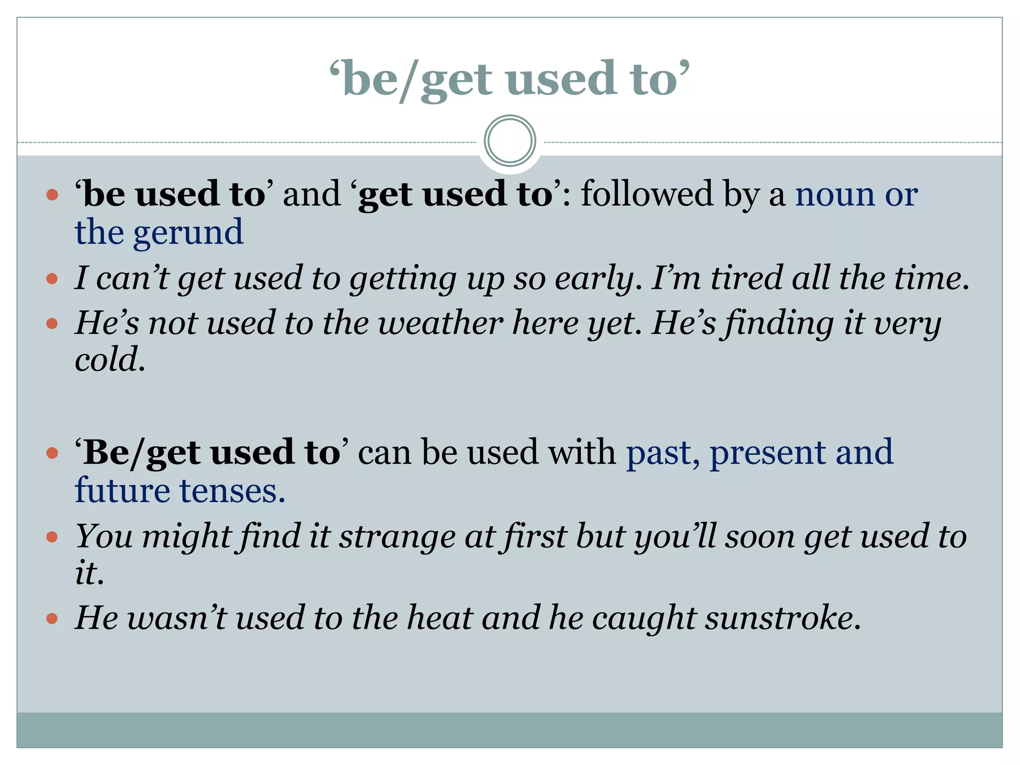 Used to vs be get used to | PPTX