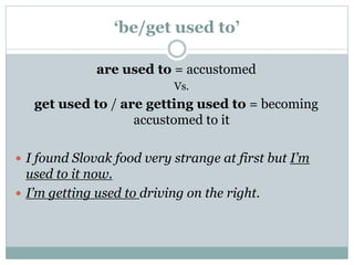 Used to vs be get used to | PPTX