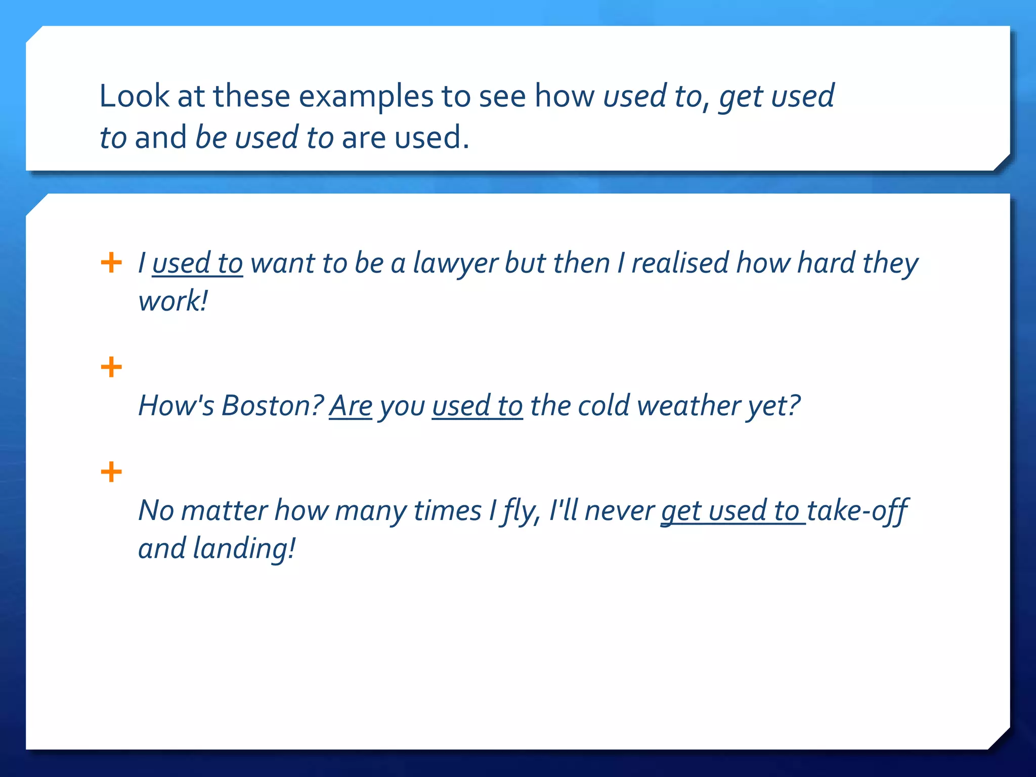 Used to vs be used to | PPTX