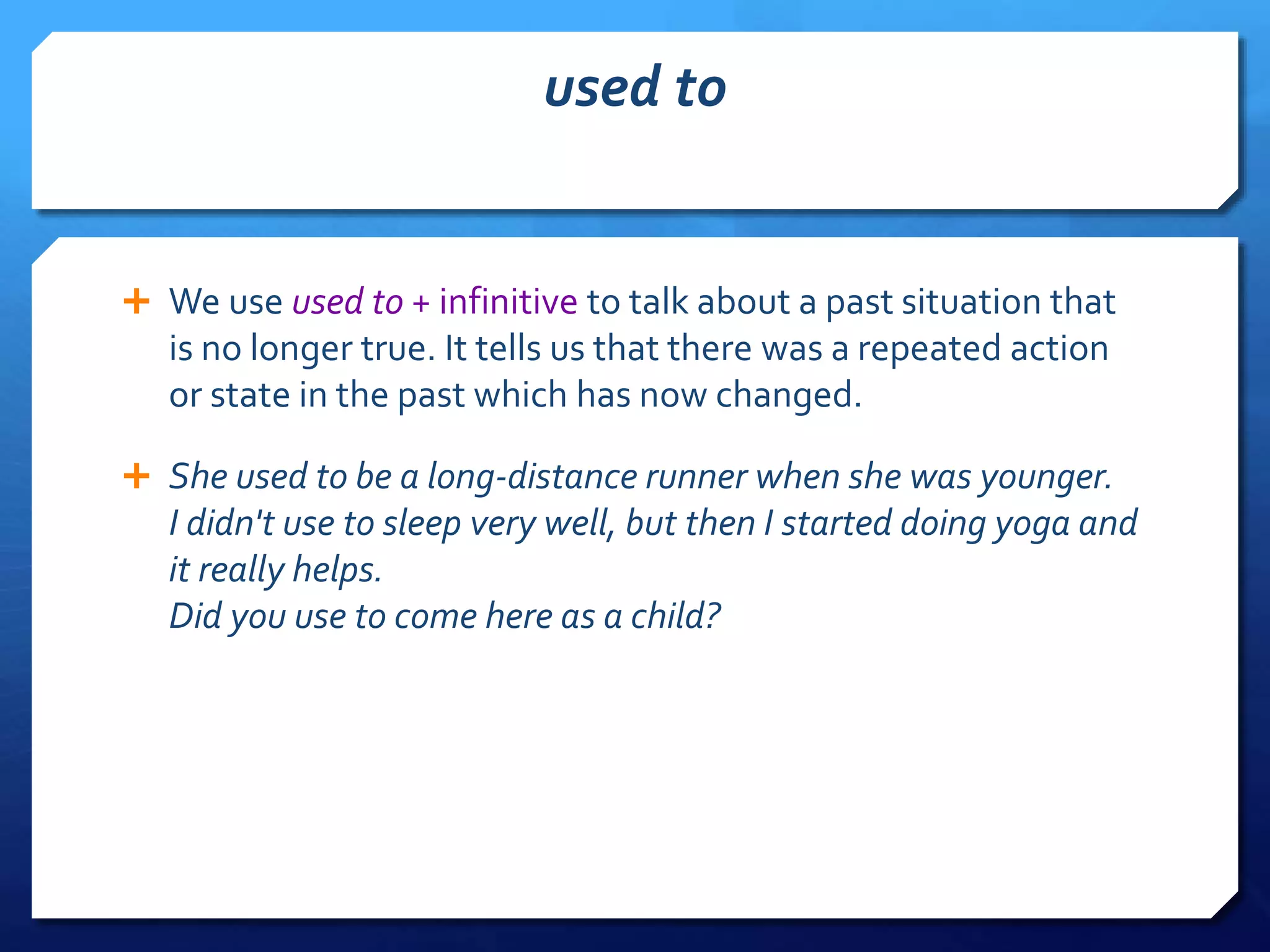 Used to vs be used to | PPTX
