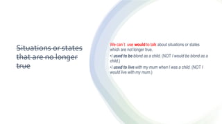 Used to, Would , and Simple past PPT.pptx