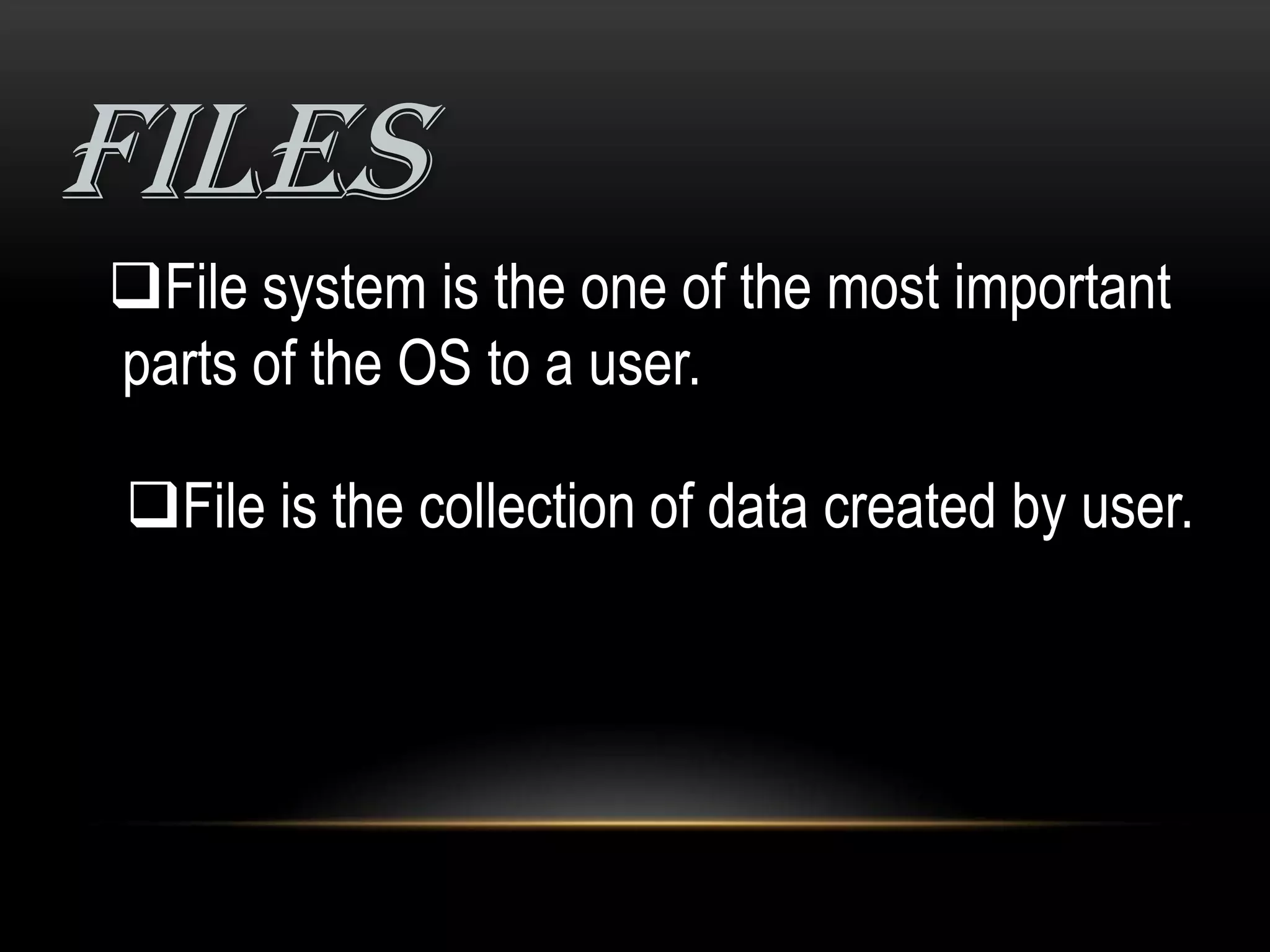 file system in operating system | PPTX