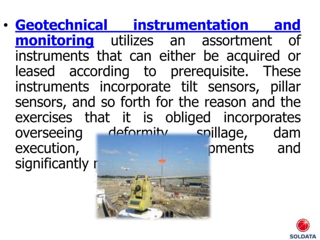 Useful applications of geotechnical instrumentation and monitoring ...