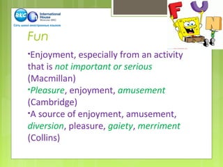 Useful fun in the english language classroom | PPT