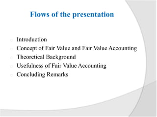 Usefulness of fair value accounting an appraisal | PPTX