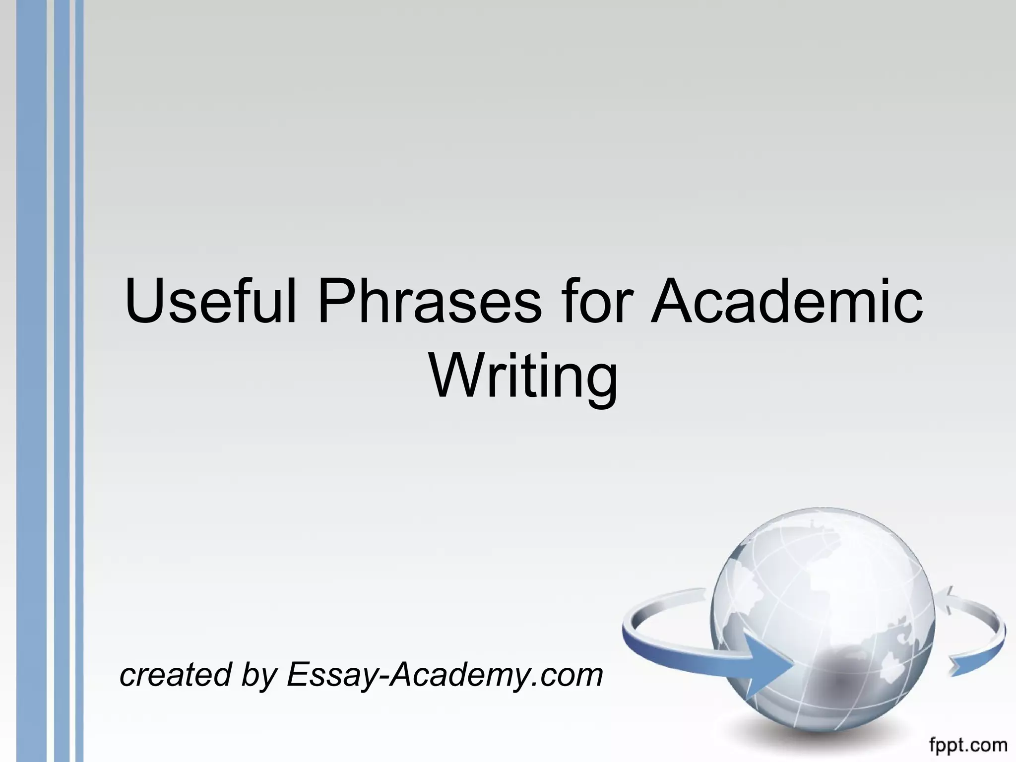 Useful phrases for academic writing | PPT