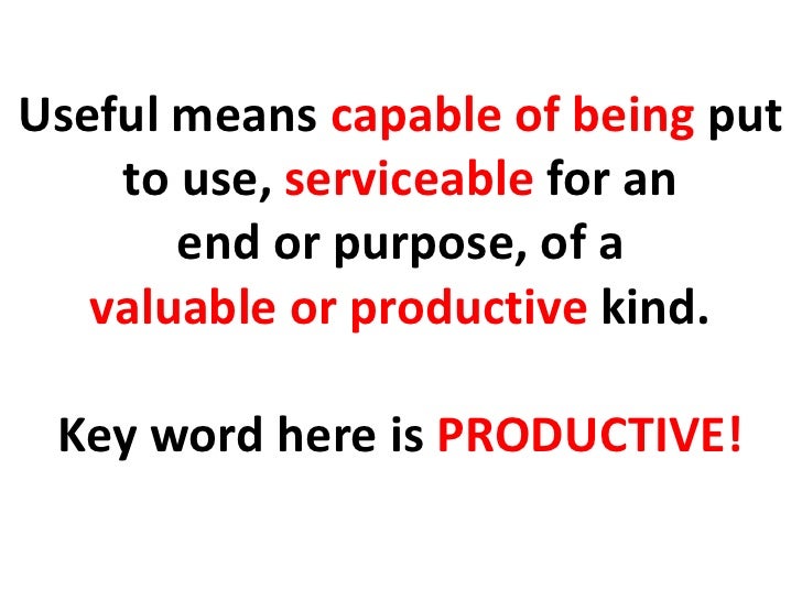 Useful means capable of being