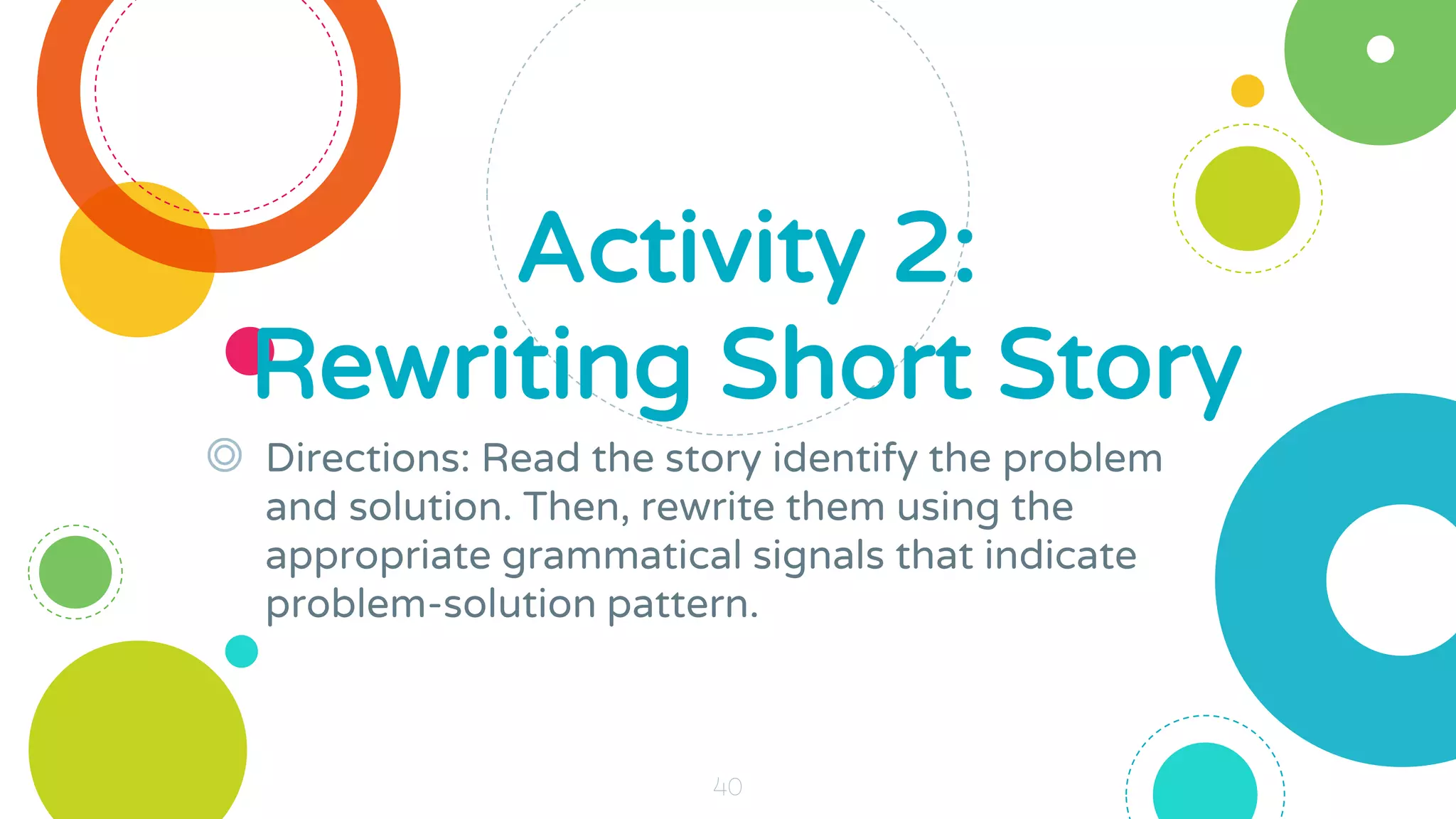 Use grammatical signals that indicate problem and solution.pptx