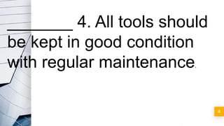 Proper use of hand tools in ICT 8 LO1 grade 8 | PPTX