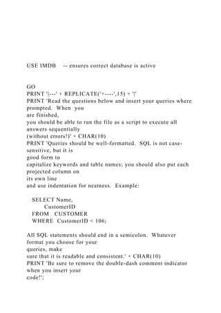 USE IMDB -- ensures correct database is active G.docx