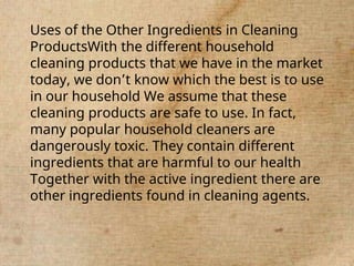 Use of other Ingredients in Cleaning Agents | PPTX