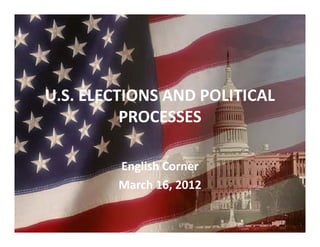 Us elections and political processes | PDF