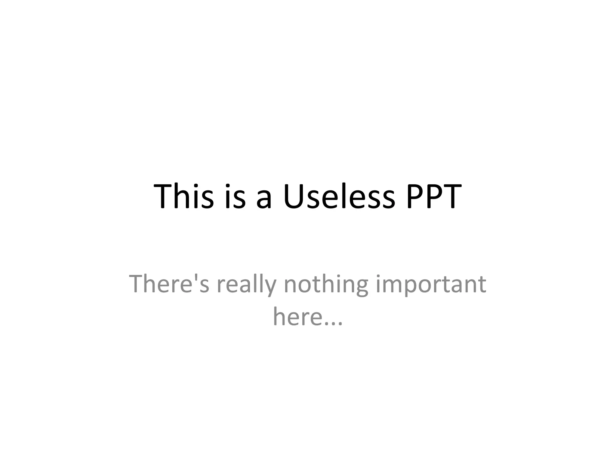 Useless_PDE2NXDKXDXDCDXDXresentation.pptx