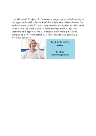 Use Microsoft Project 3. Develop a project plan which includes th.docx