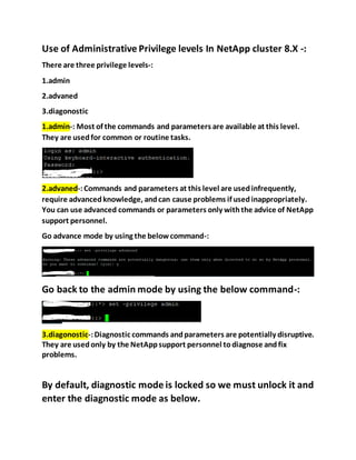 Use of administrative privilege levels in netapp cluster 8.x | DOCX