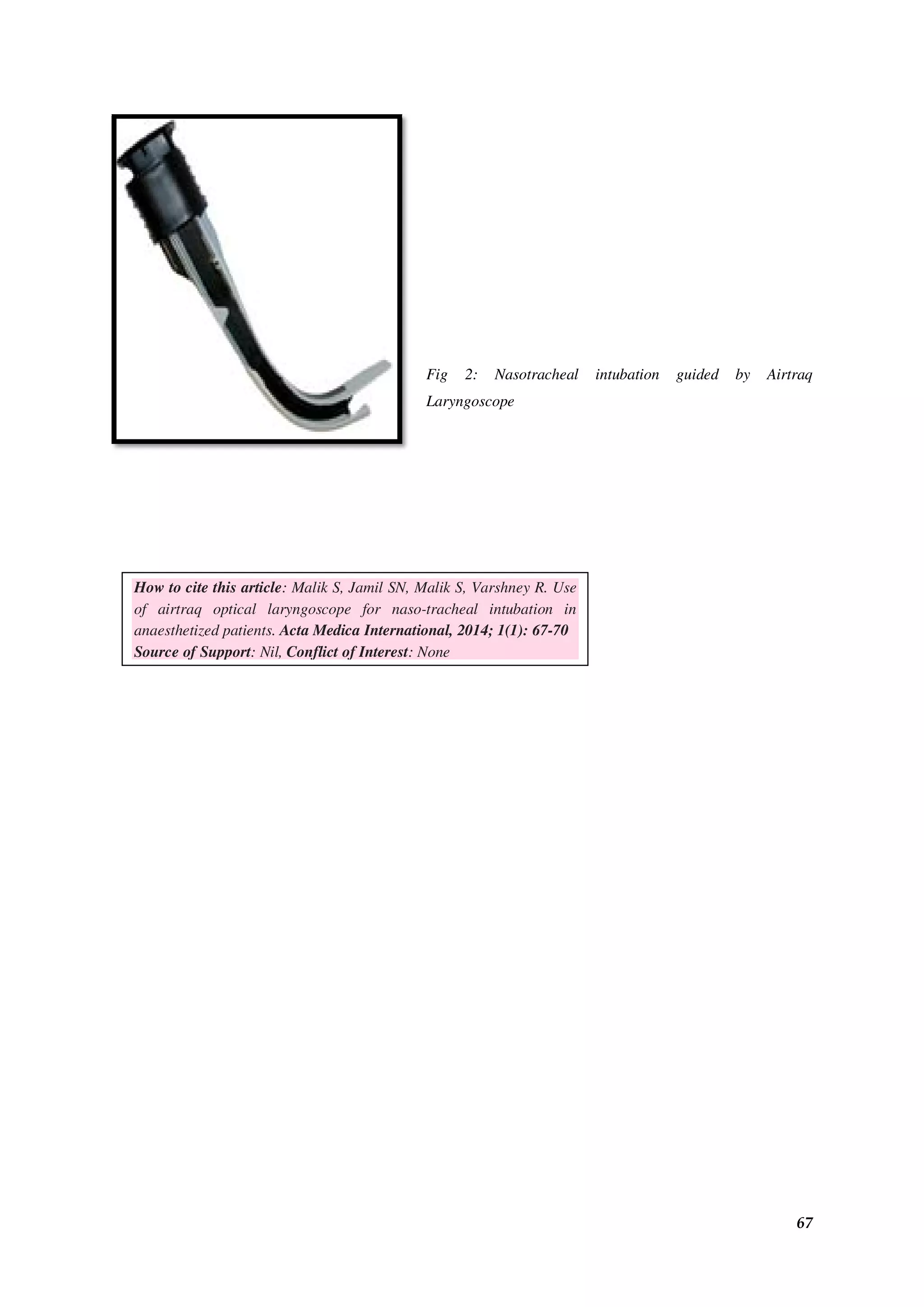 Use of airtraq optical laryngoscope for naso tracheal intubation in ...