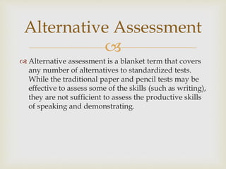 Use of alternative assessment techniques in enhancing the meaningful ...
