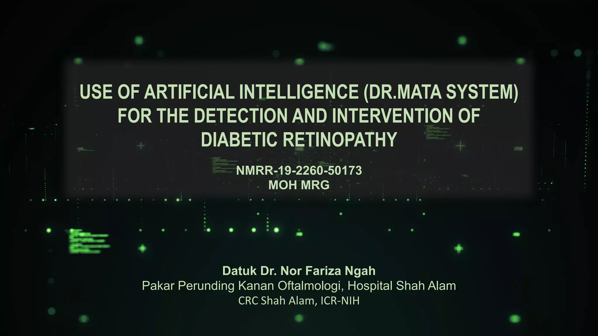 USE OF ARTIFICIAL INTELLIGENCE (DR.MATA SYSTEM) FOR THE DETECTION AND INTERVENTION OF DIABETIC ...