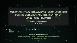 USE OF ARTIFICIAL INTELLIGENCE (DR.MATA SYSTEM) FOR THE DETECTION AND INTERVENTION OF DIABETIC ...