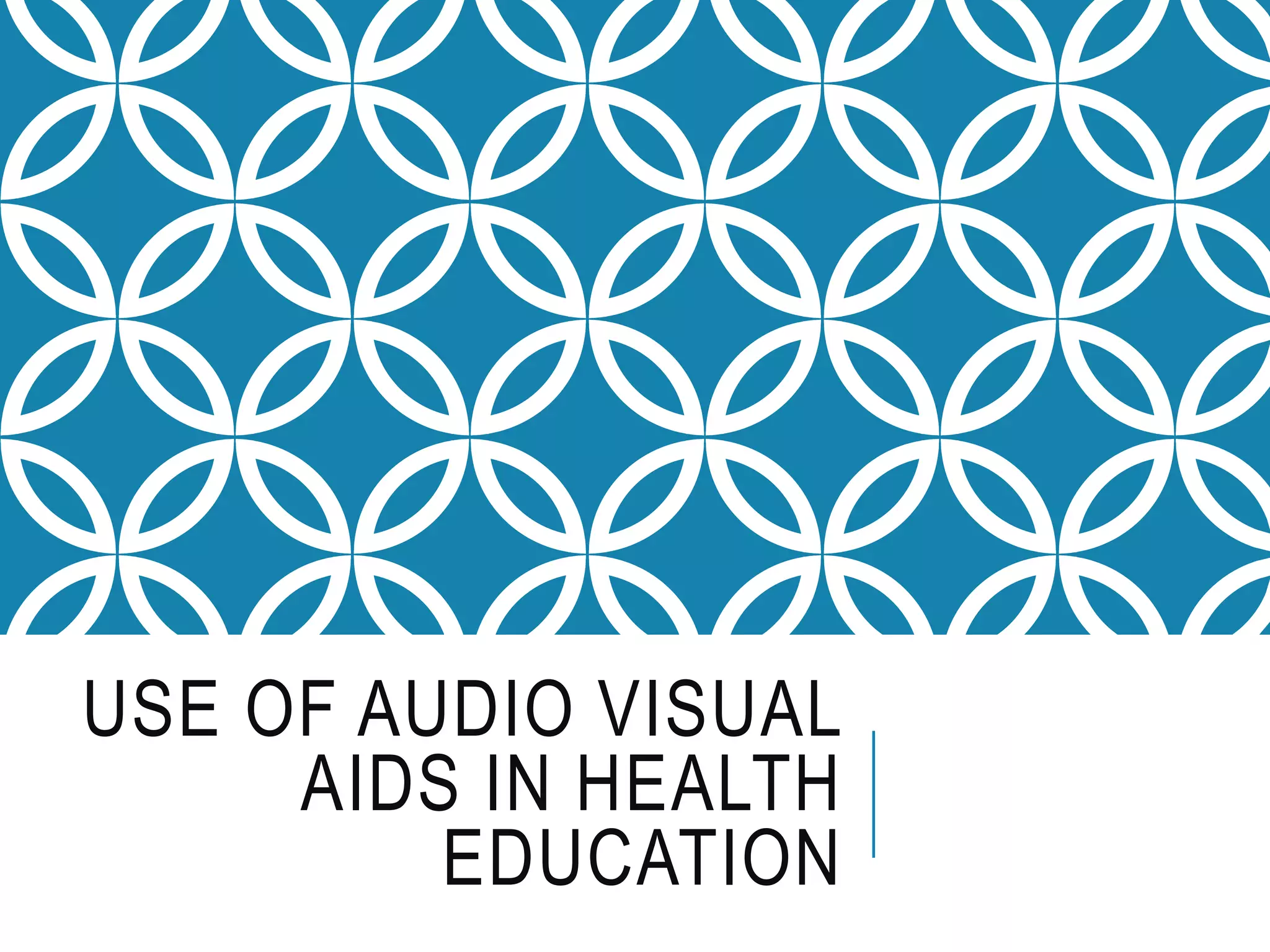 Use of audio visual aids in health education | PPTX