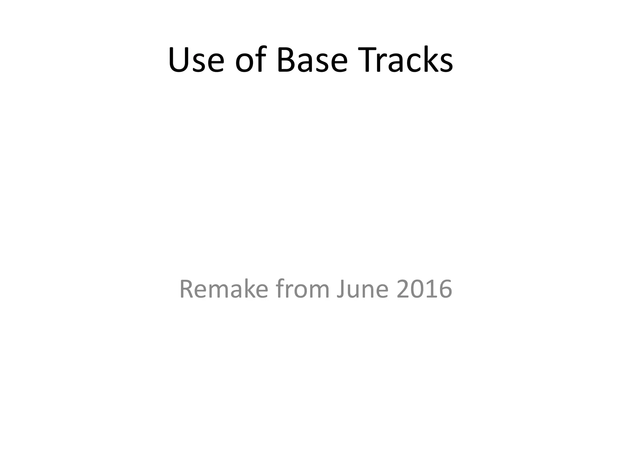 Use of base tracks | PPT