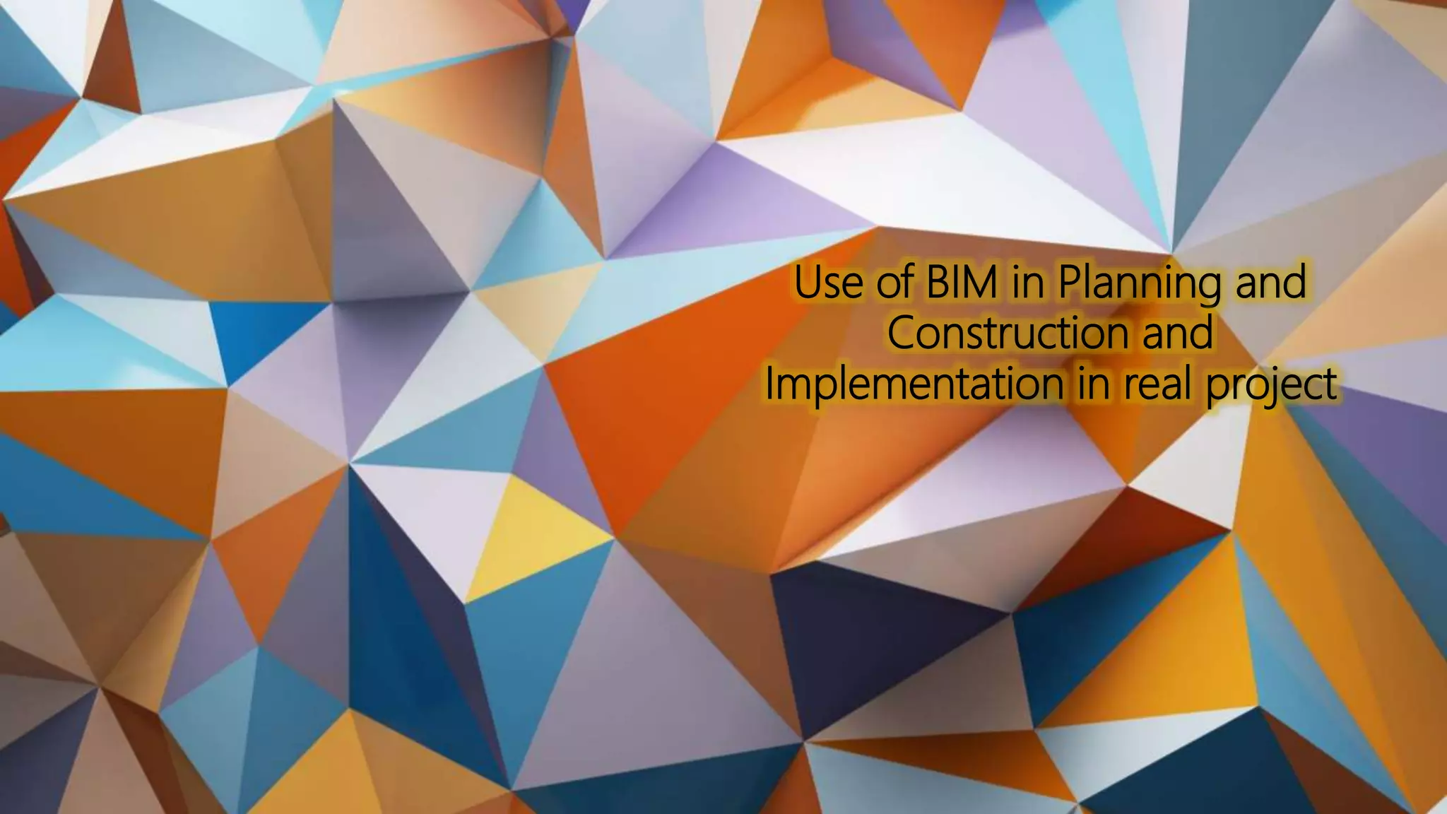 Use of BIM in planning and construction and implementation in real ...