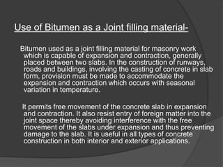 Use of bitumen in tank foundation and as a joint filling material | PPTX