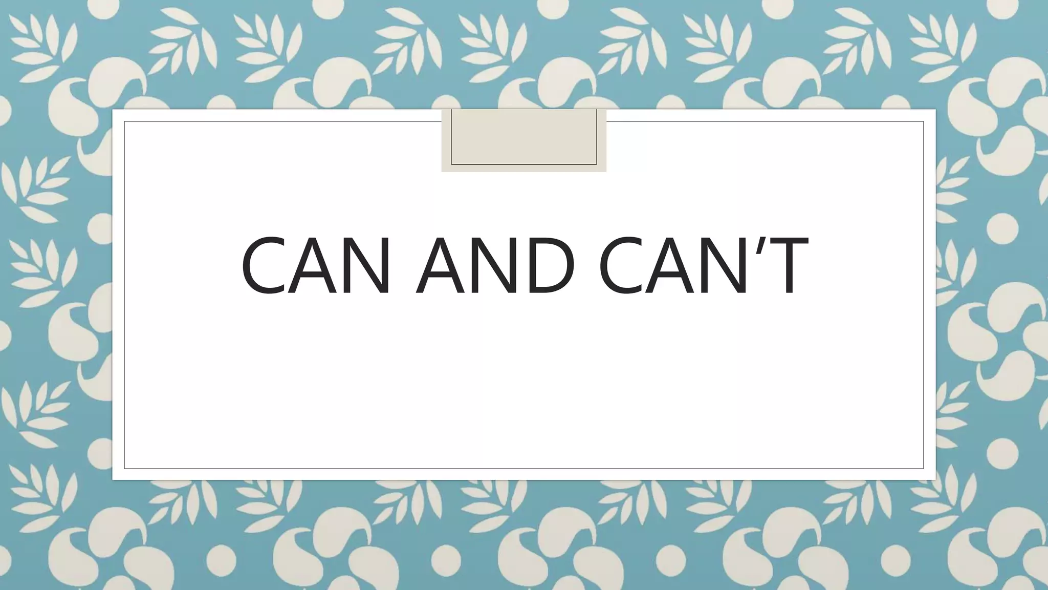 Use of can and can't | PPTX