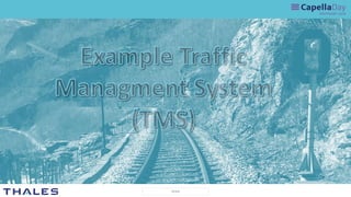 Thales feedback: Use of Capella in bid phase of railway signalling ...