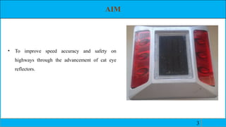Use of Cat-Eye reflector-traffic management pptx | PPT