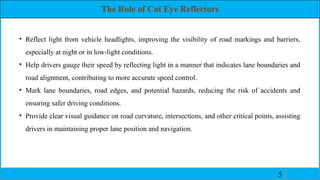 Use of Cat-Eye reflector-traffic management pptx | PPT