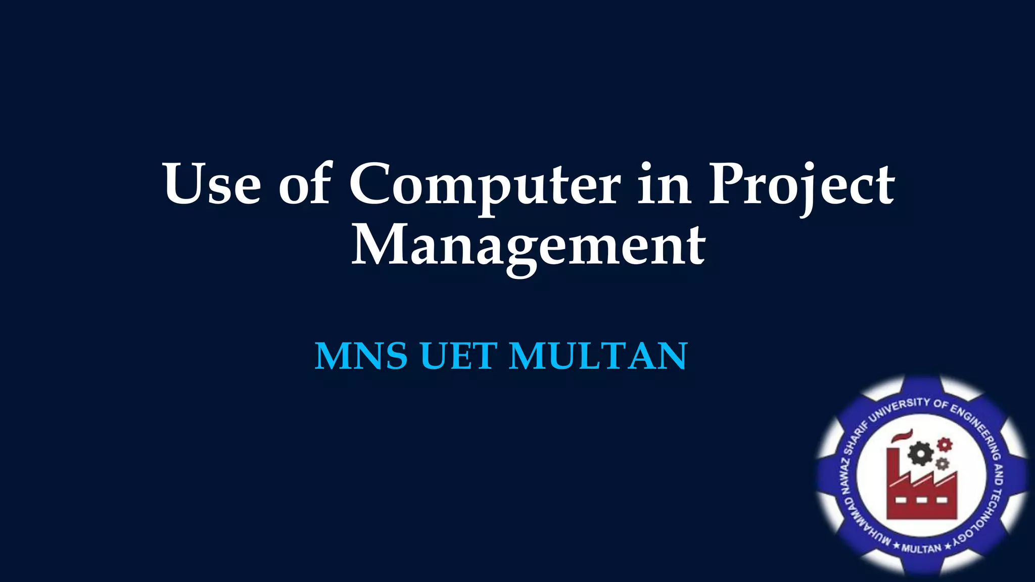 Use of computer in project management | PPTX