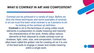 USE OF CONTRAST AS AN EXPRESSION ELEMENT OF ART.pptx | Painting | Arts and Crafts