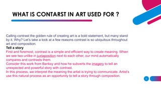 USE OF CONTRAST AS AN EXPRESSION ELEMENT OF ART.pptx | Painting | Arts ...