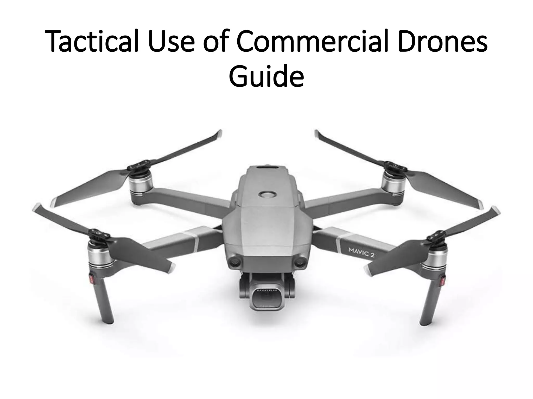 Tactical use of Commercial Drones | PPTX