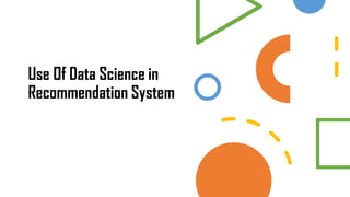 Use of data science in recommendation system | PDF