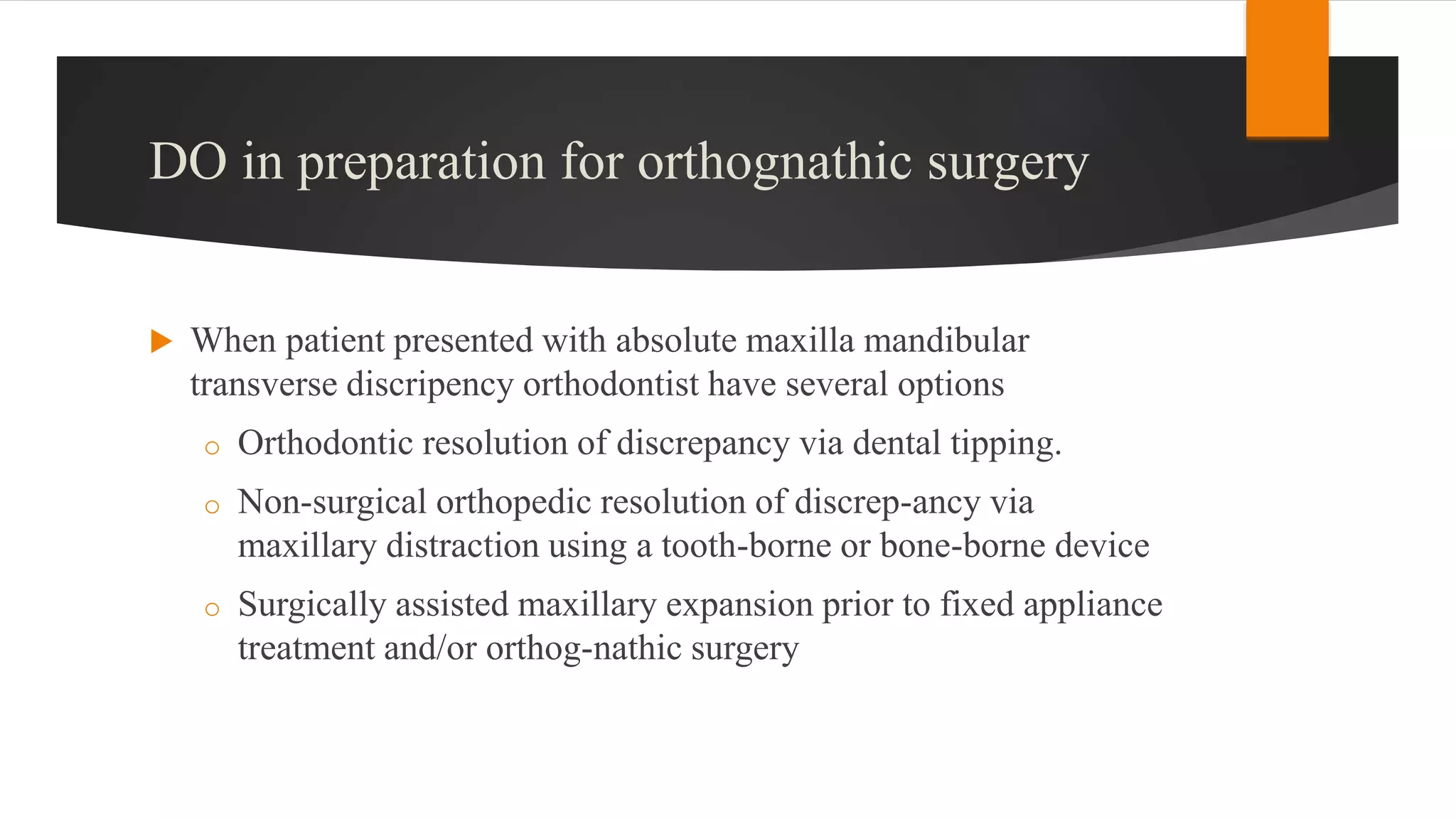 Use of distraction osteogenesis in orthognathic surgery | PPTX