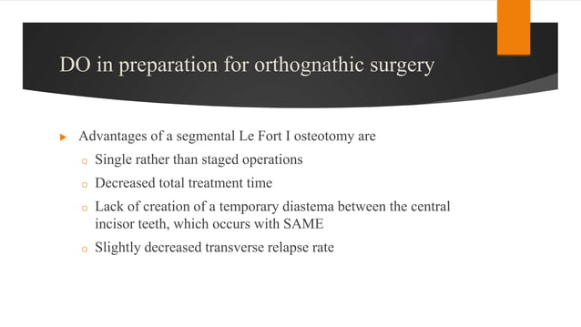 Use of distraction osteogenesis in orthognathic surgery | PPT