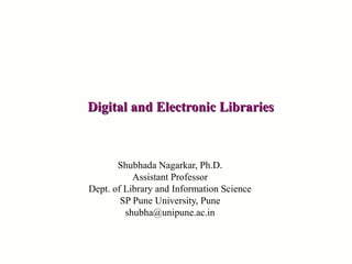 Digital and Electronic Libraries | PPT